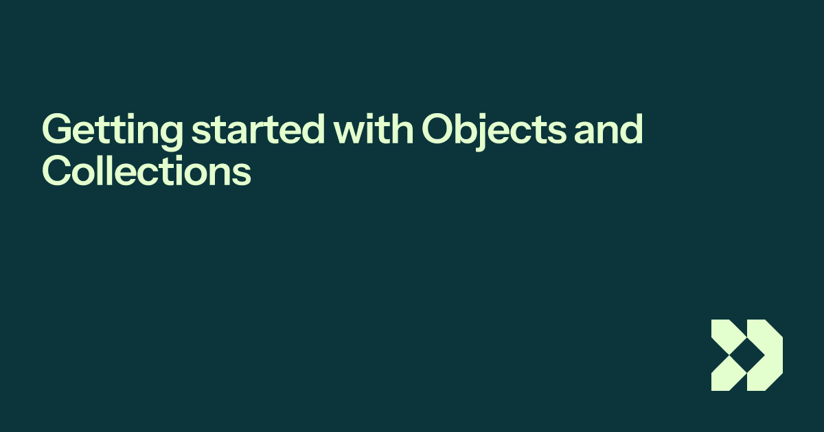 Getting started with Objects and Collections | Customer.io Docs Getting started with Objects and Collections | Customer.io Docs